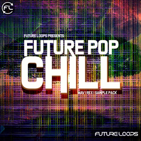 Сэмплы Future Loops Future Pop Chill